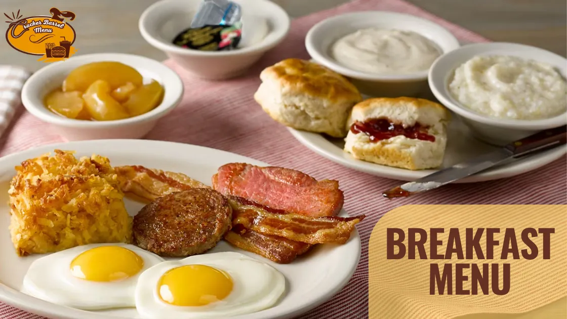Cracker Barrel Breakfast Menu 2025 with Prices, Pictures & Hours