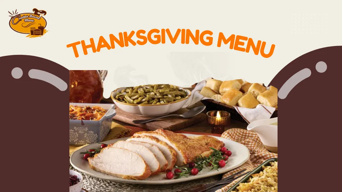 Cracker Barrel Thanksgiving 2025 Menu, Prices & Hours (USA)